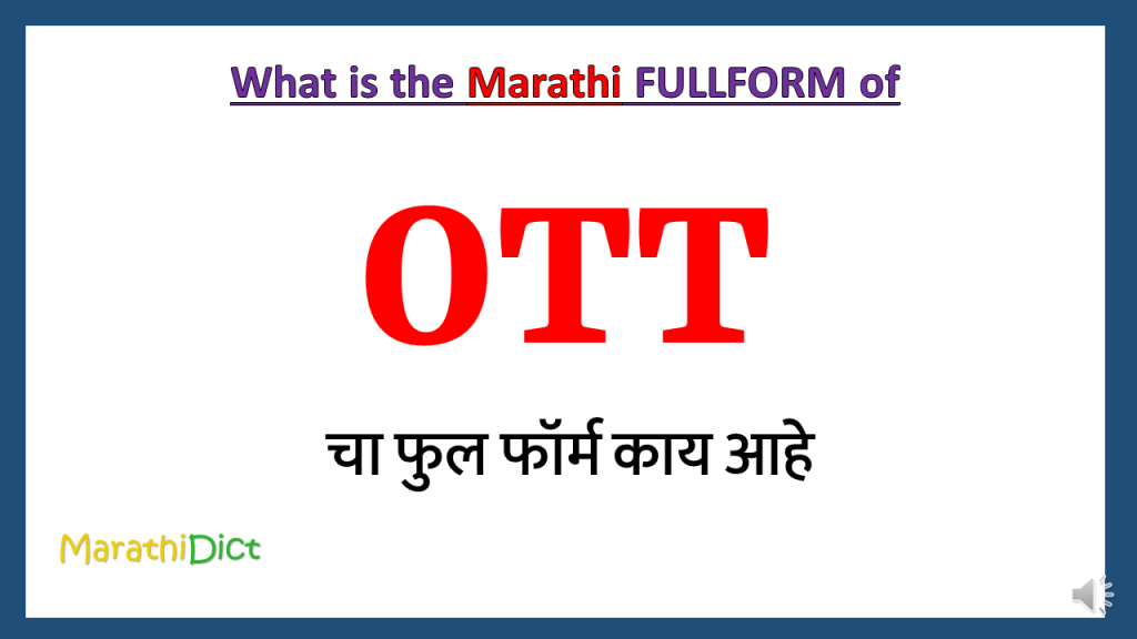 OTT Full Form in Marathi - MarathiDict